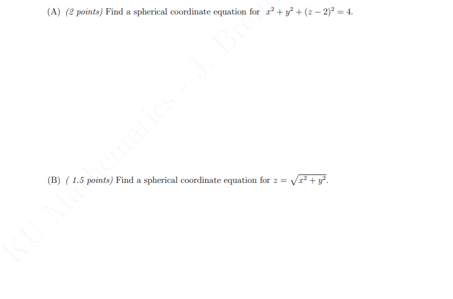 Solved (A) (2 points) Find a spherical coordinate equation | Chegg.com