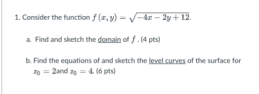 Solved Consider the function f(x,y)=-4x-2y+122.a. ﻿Find and | Chegg.com