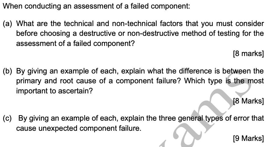 Solved When conducting an assessment of a failed component: | Chegg.com