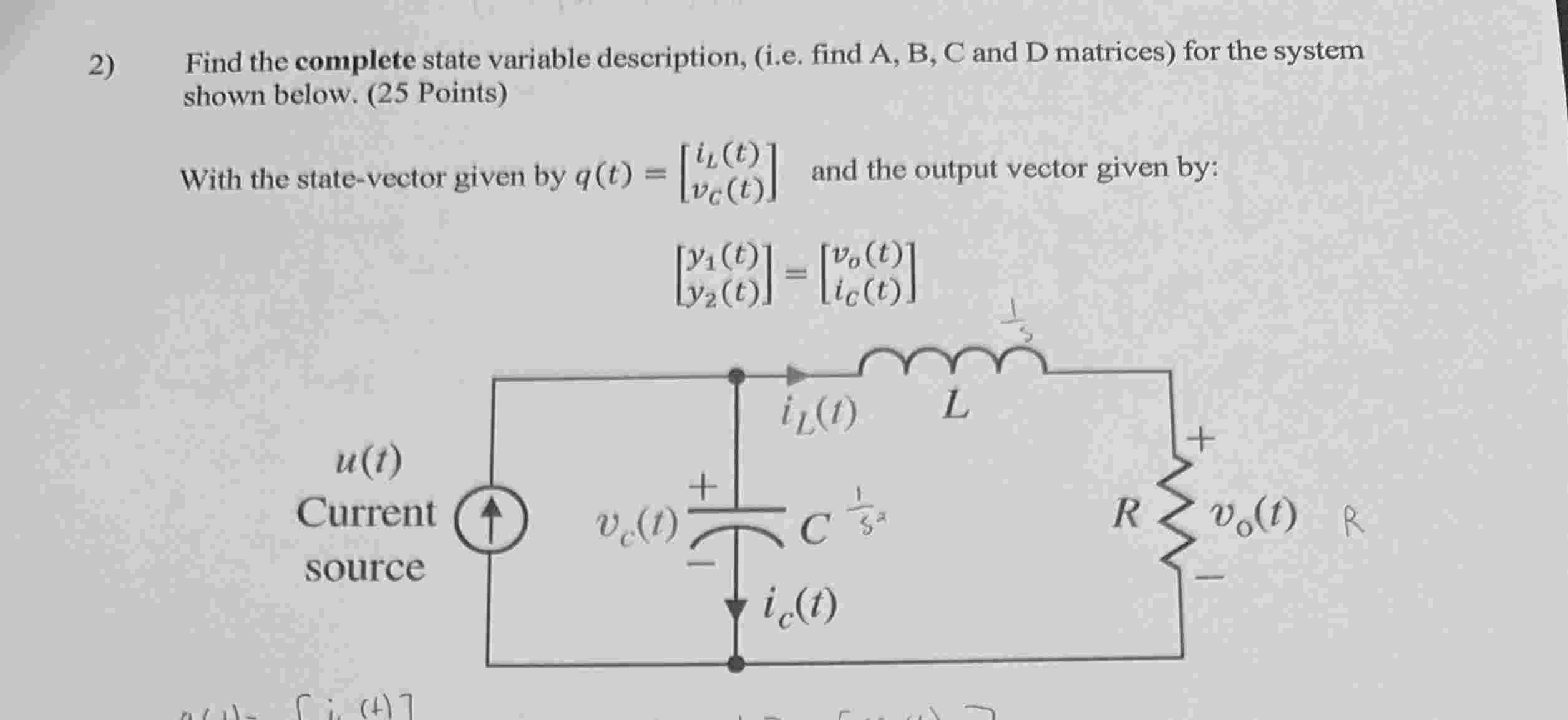 Solved Find the complete state variable description, (i.e. | Chegg.com