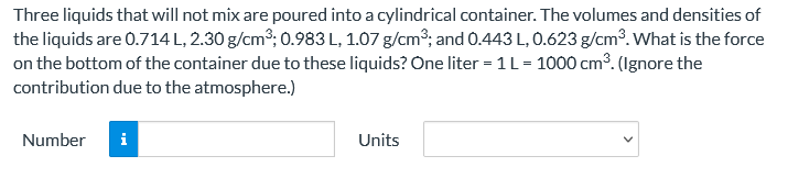 Solved Three liquids that will not mix are poured into a | Chegg.com