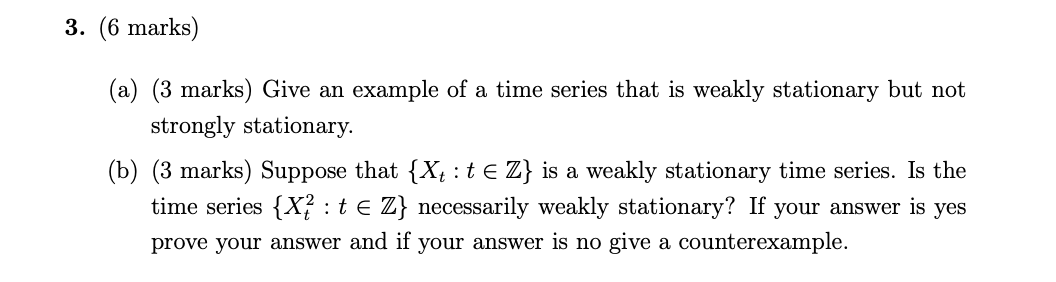 Solved (a) (3 marks) Give an example of a time series that | Chegg.com