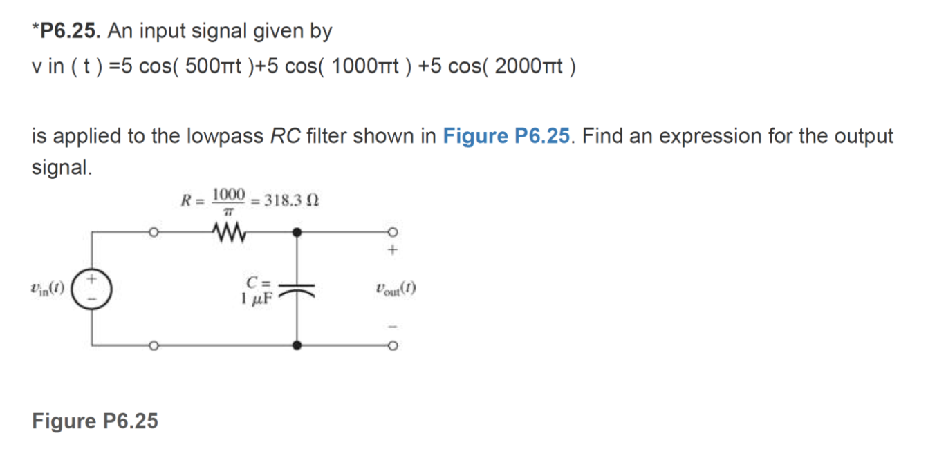 Solved *P6.25. An input signal given by v in | Chegg.com