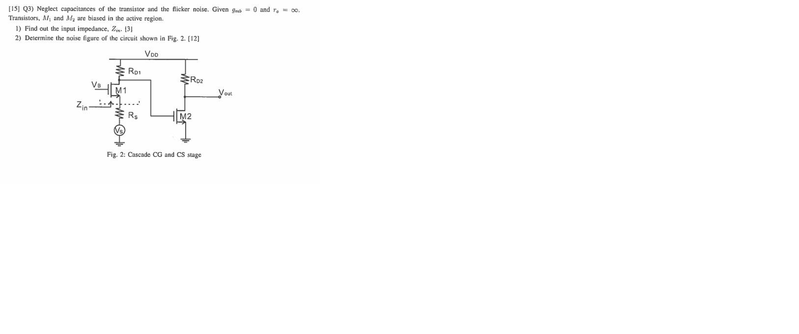 Solved [15] 03) Neglect capacitances of the transistor and | Chegg.com