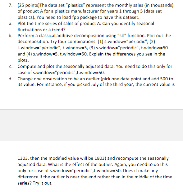 Solved 7. (25 points)The data set "plastics" represent the | Chegg.com