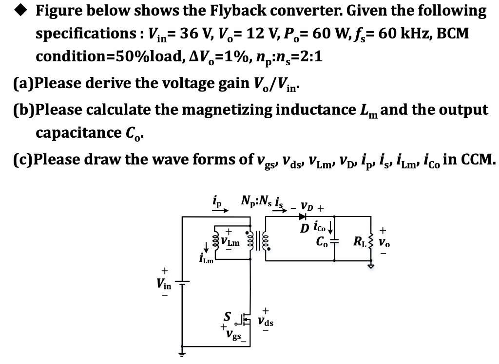 Solved Figure below shows the Flyback converter. Given the | Chegg.com