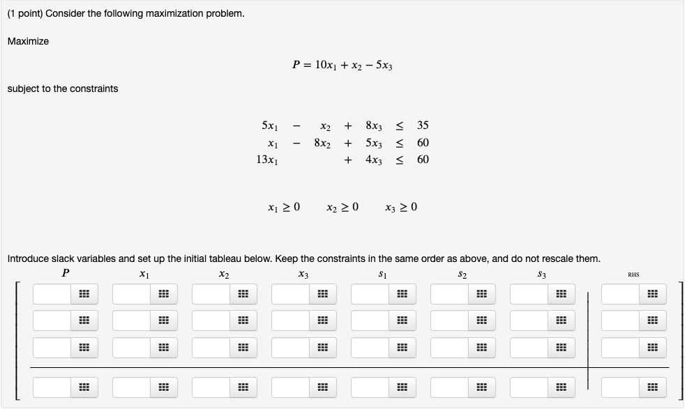 Solved (1 point) Consider the following maximization | Chegg.com