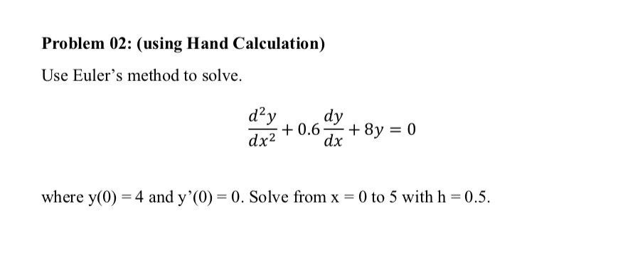 Solved Problem 02 Using Hand Calculation Use Eulers 8053