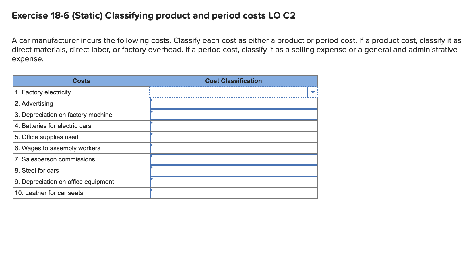 Solved Exercise 18-6 (Static) Classifying product and period | Chegg.com Solved Exercise 18-6 (Static) Classifying product and period | Chegg.com