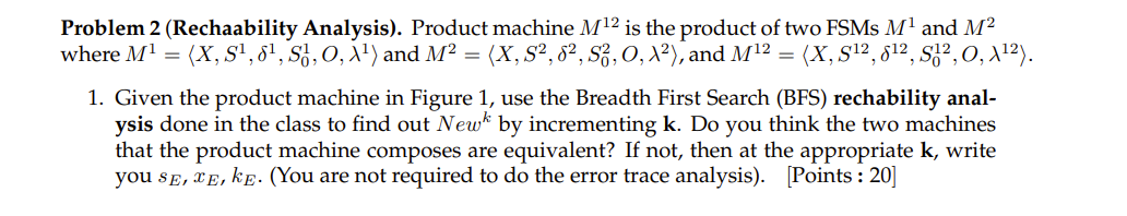 Solved Problem 2 (Rechaability Analysis). Product machine | Chegg.com