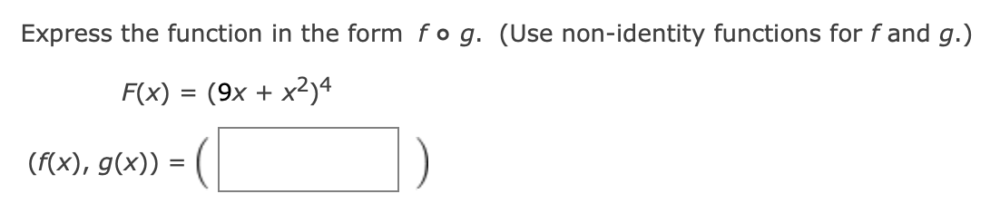 Solved Express the function in the form f∘g. (Use | Chegg.com
