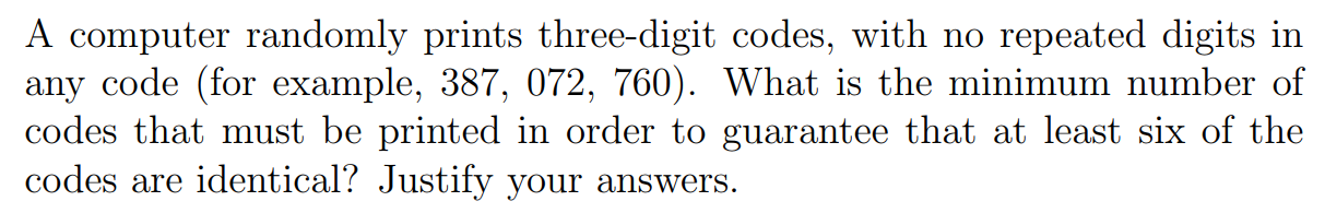 Solved A computer randomly prints three-digit codes, with no | Chegg.com