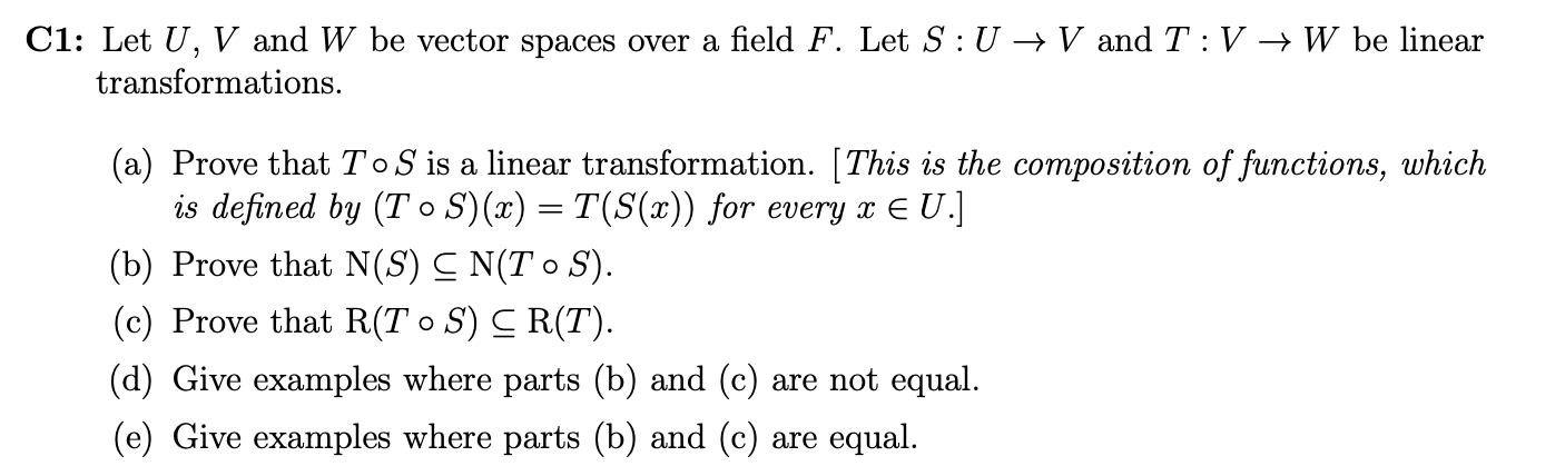 Solved C1: Let U,V and W be vector spaces over a field F. | Chegg.com