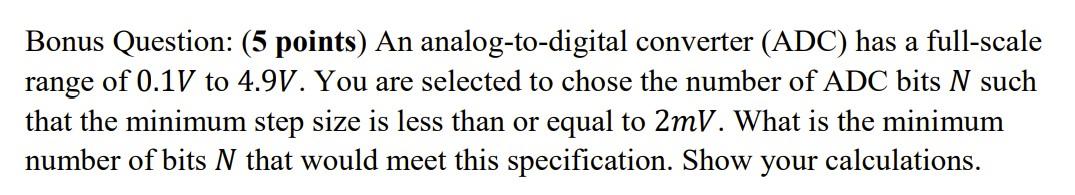 Solved An analog-to-digital converter (ADC) has a full-scale | Chegg.com