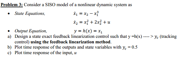 Solved roblem 3: Consider a SISO model of a nonlinear | Chegg.com
