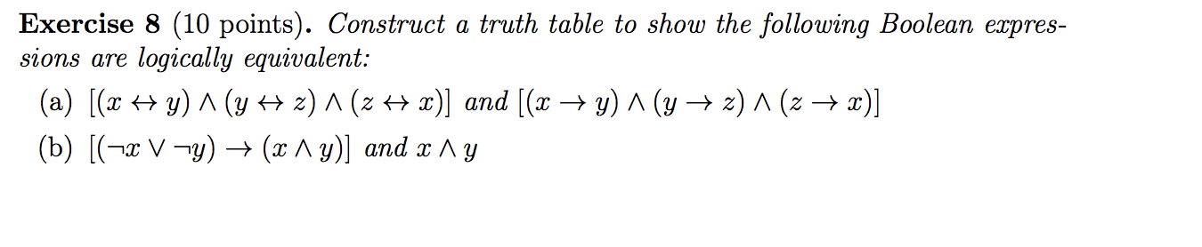 Solved Exercise 8 (10 points). Construct a truth table to | Chegg.com