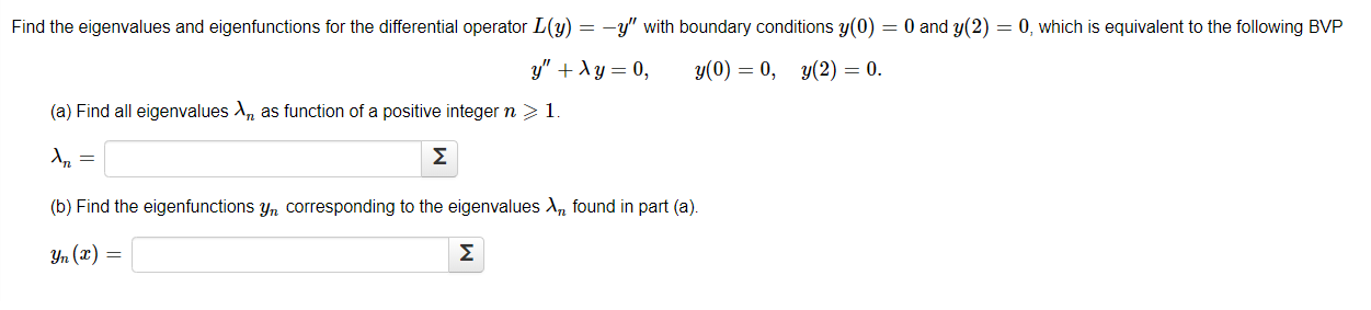 Solved Find the eigenvalues and eigenfunctions for the | Chegg.com