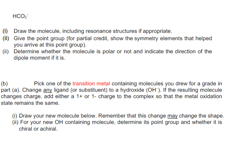 Solved HCO2 (i) Draw the molecule, including resonance | Chegg.com