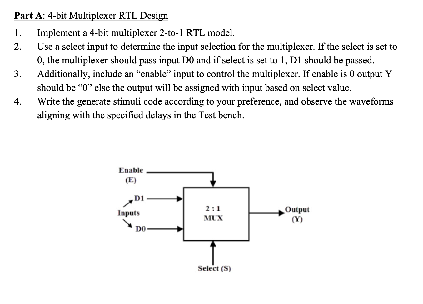 Solved Part A: 4-bit Multiplexer RTL DesignImplement a 4-bit | Chegg.com
