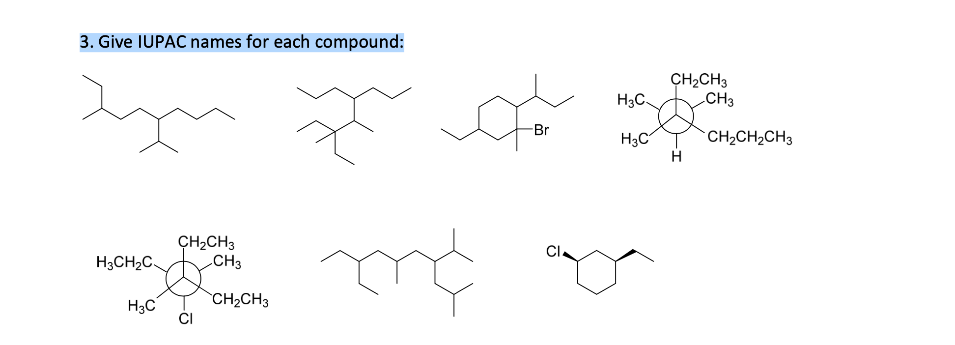 Solved 3. Give IUPAC names for each compound: CH2CH3 CH3 | Chegg.com