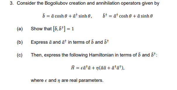 Solved 3. Consider the Bogoliubov creation and annihilation | Chegg.com