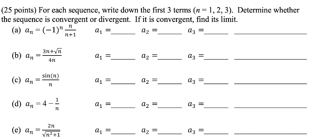 Solved (25 points) For each sequence, write down the first 3 | Chegg.com