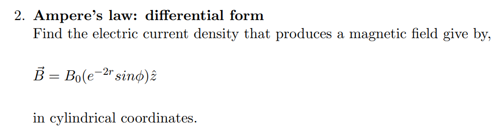 Solved 2. Ampere's law: differential form Find the electric | Chegg.com