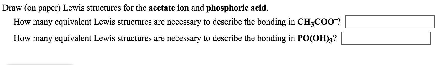 Solved Draw (on paper) Lewis structures for the acetate ion | Chegg.com