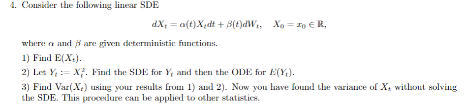 Solved 4. Consider the following linear SDE | Chegg.com