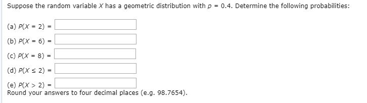 Solved Suppose the random variable X has a geometric | Chegg.com