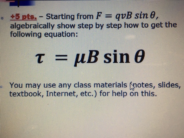 Solved +5 pts. - Starting from F = qvB sine, algebraically | Chegg.com
