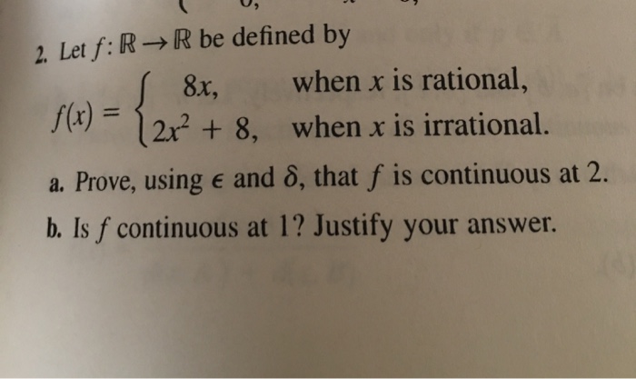 Solved 2. Let f: R → R be defined by f(x) = 2x2 + 8, when x | Chegg.com Solved 2. Let f: R → R be defined by f(x) = 2x2 + 8, when x | Chegg.com