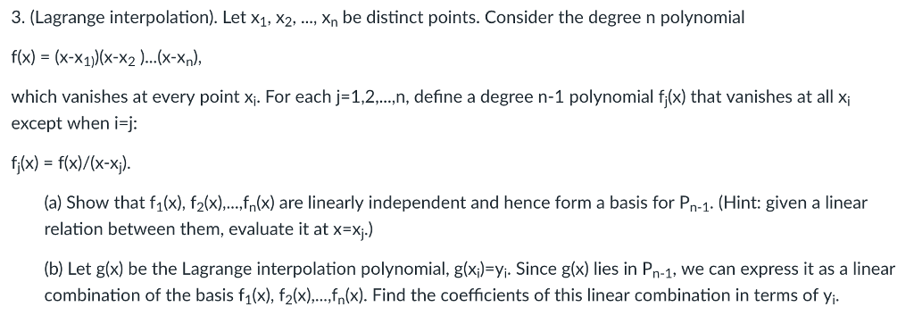 Solved 3. (Lagrange interpolation). Let x1, X2, .. Xn be | Chegg.com