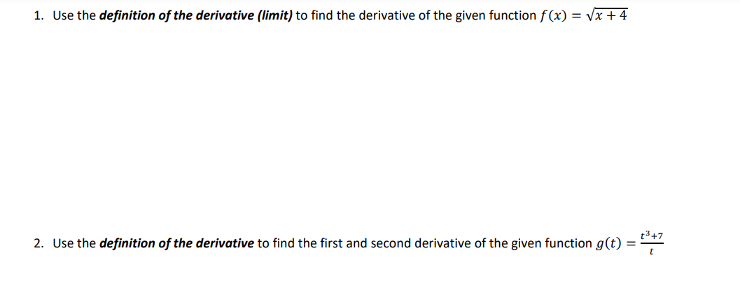 Solved 1. Use the definition of the derivative (limit) to | Chegg.com