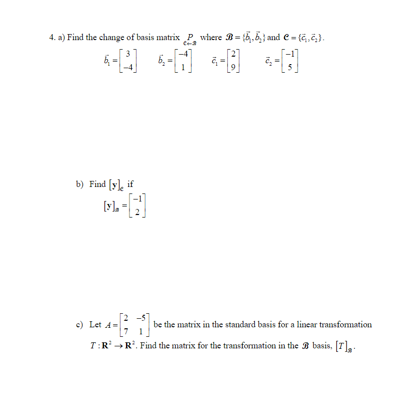 Solved 4. a) Find the change of basis matrix P, where | Chegg.com