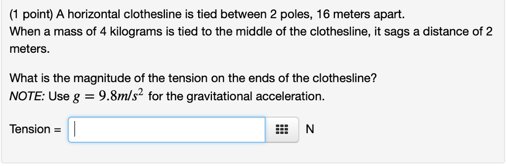 Solved (1 point) A horizontal clothesline is tied between 2 | Chegg.com