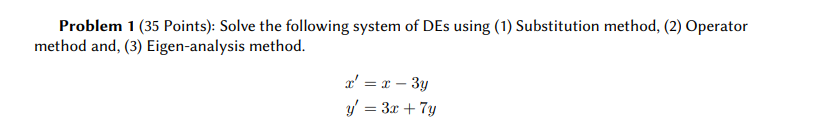 Solved Problem 1 (35 Points): Solve the following system of | Chegg.com