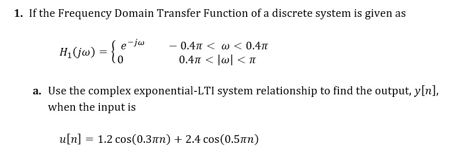 Solved If the Frequency Domain Transfer Function of a | Chegg.com
