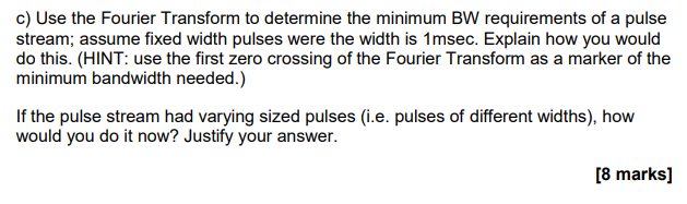 Solved c) Use the Fourier Transform to determine the minimum | Chegg.com