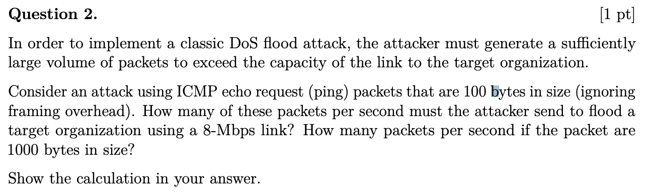 Solved In order to implement a classic DoS flood attack, the | Chegg.com