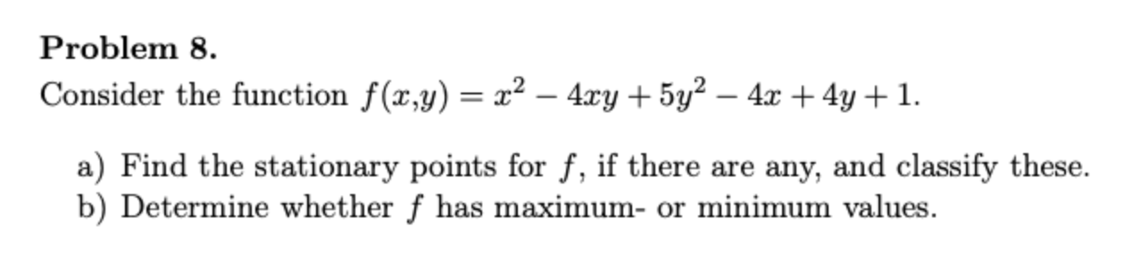 Solved Problem 8. Consider the function | Chegg.com