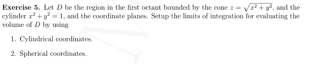 Solved Exercise 5. Let D be the region in the first octant | Chegg.com