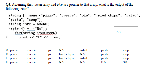 Solved Q5. Assuming that t is an array and ptr is a pointer | Chegg.com