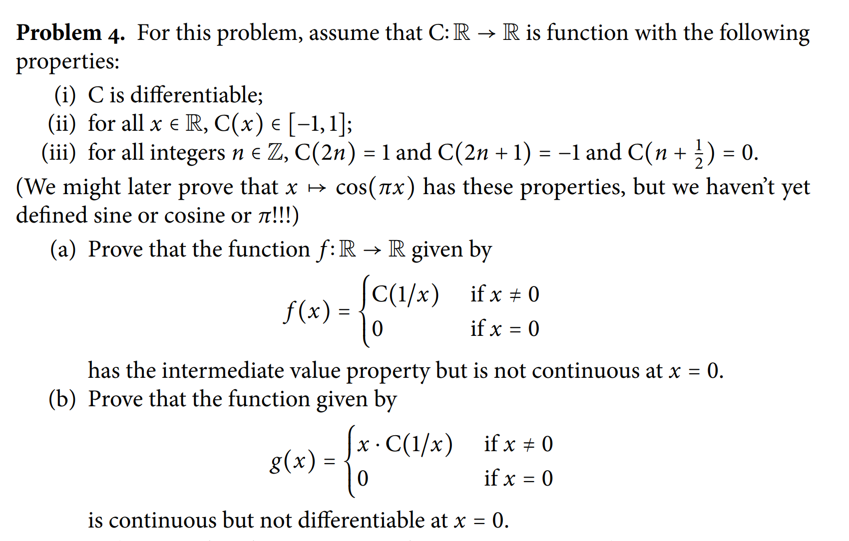 Solved Problem 4. For this problem, assume that C:R→R is | Chegg.com
