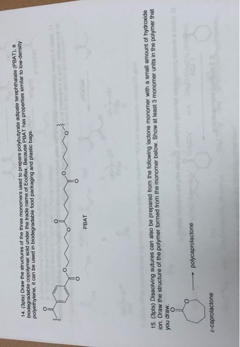 Solved 14. (3pts) Draw the structures of the three monomers | Chegg.com