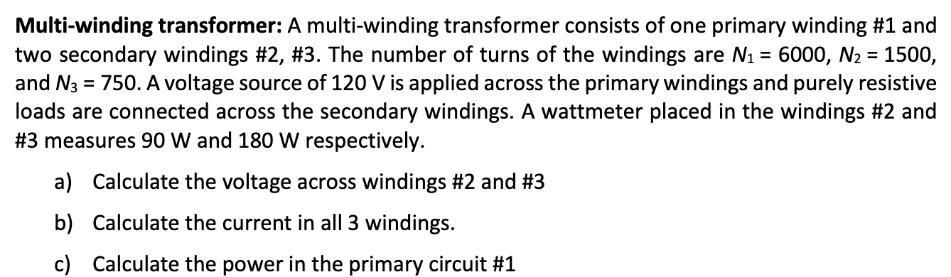 Solved = = Multi-winding transformer: A multi-winding | Chegg.com