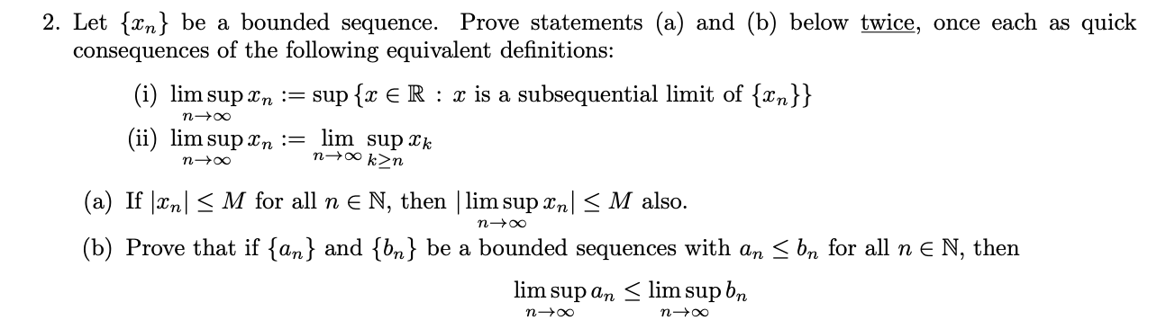 Solved 2. Let {Xn} be a bounded sequence. Prove statements | Chegg.com