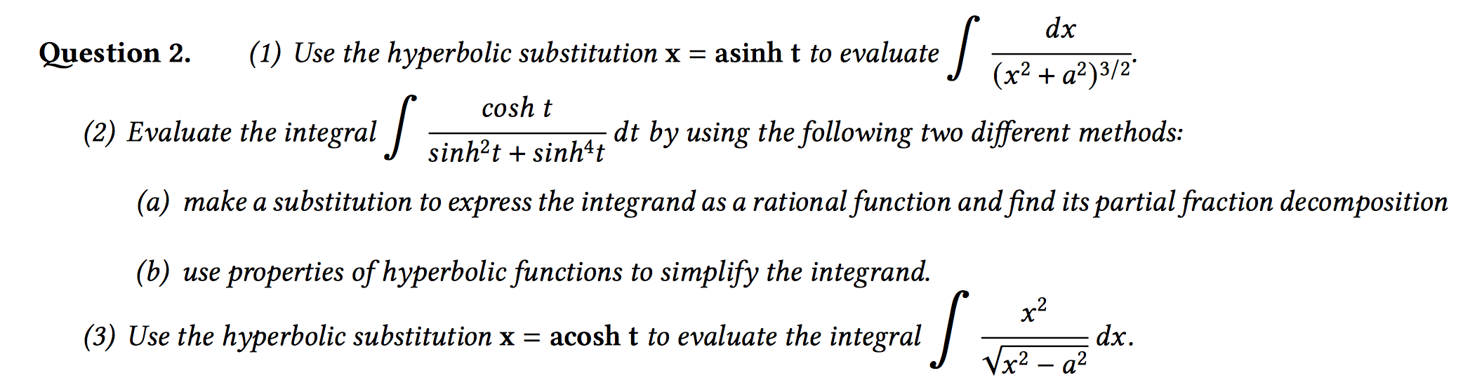 Solved _ dx Question 2. (1) Use the hyperbolic substitution | Chegg.com