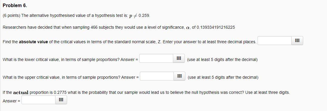 Solved Problem 6. (6 points) The alternative hypothesised | Chegg.com