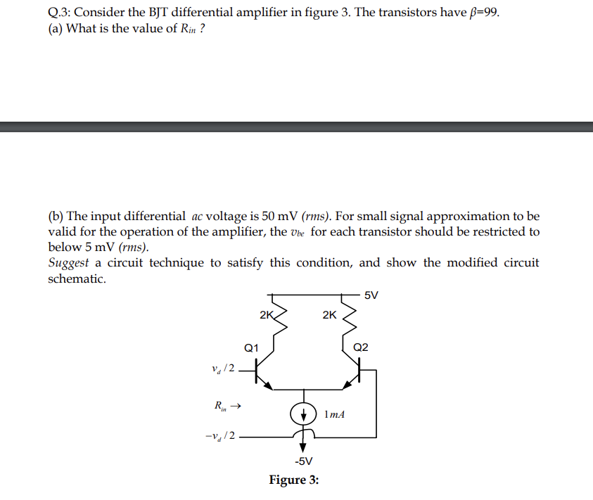 Solved Q.3: Consider the BJT differential amplifier in | Chegg.com